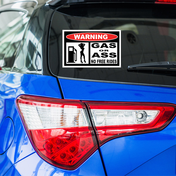 Warning Gas or Ass Sign - Sticker4Us